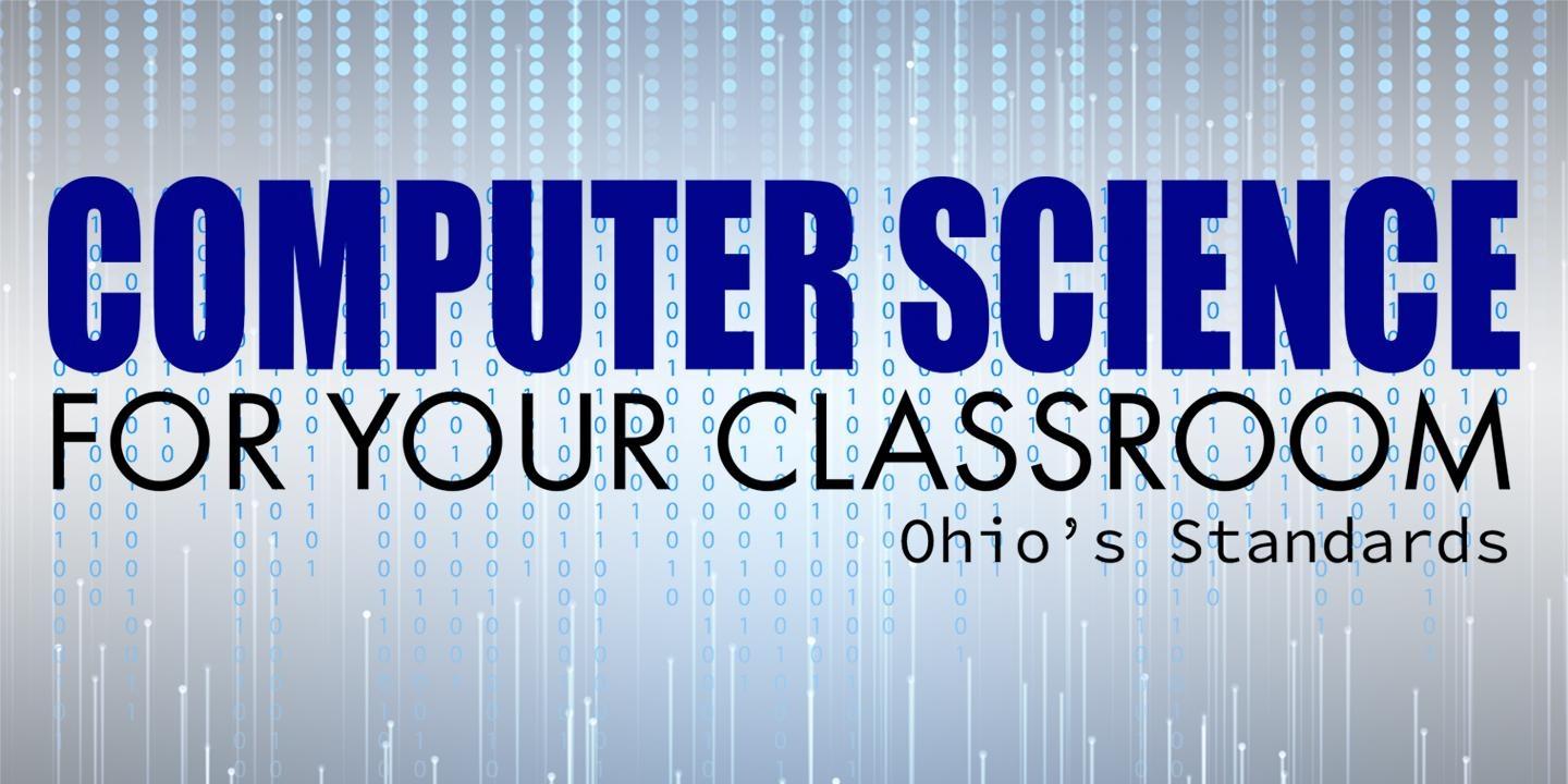 Computer Science for Your Classroom: Ohio’s Standards | PBS Western Reserve Educational Services
